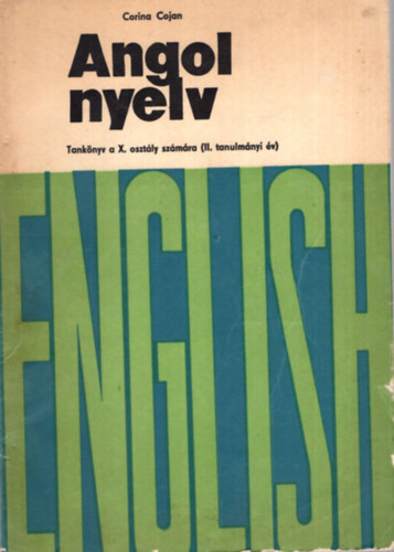 Angol nyelv - Tankönyv a X. osztály számára ( II. tanulmányi év ...