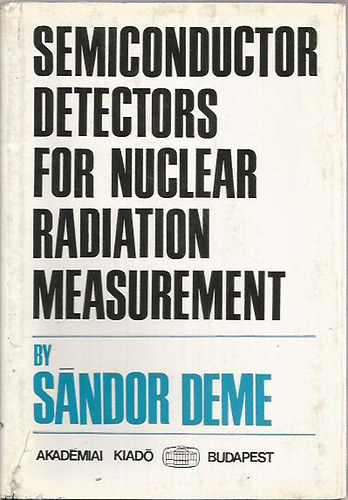 Semiconductor Detectors for Nuclear Radiation Measurement - Bookstry