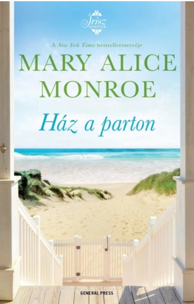 Mary Alice Monroe: Ház a parton - Bookstry