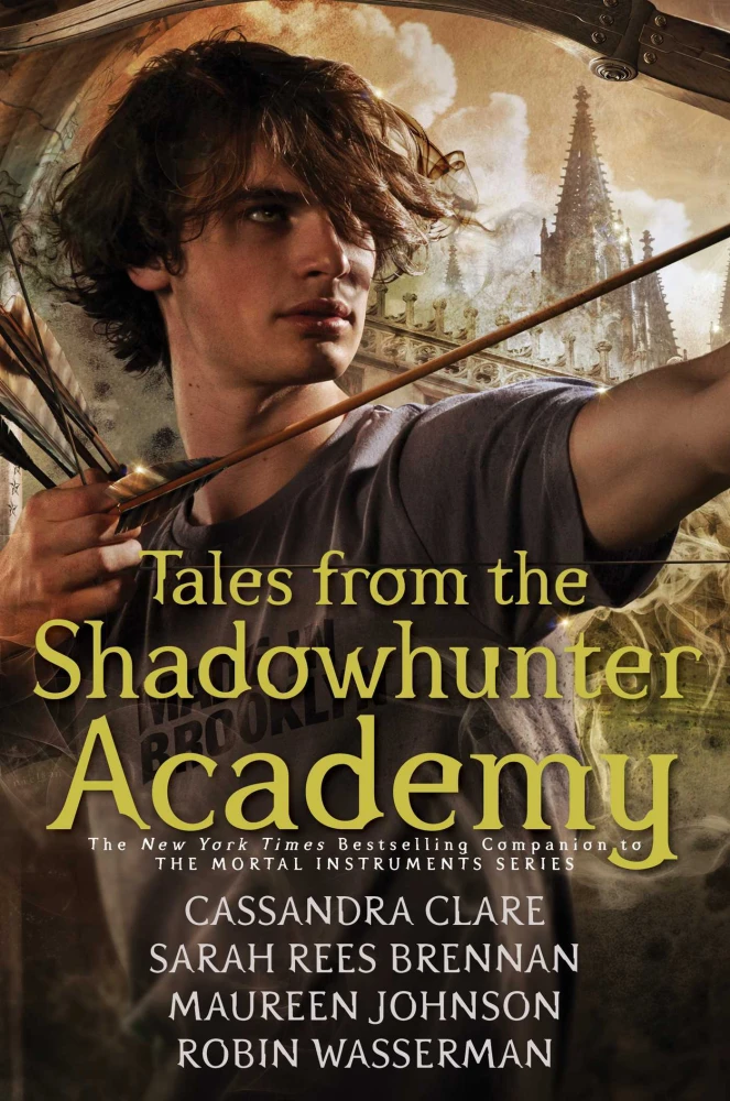 Cassandra Clare , Sarah Rees Brennan , Maureen Johnson , Robin ...